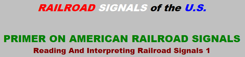 Interpreting and Reading Railroad Signals 1
