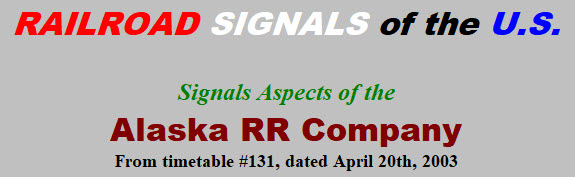 Alaska RR Signal Aspects, April 20th, 2003